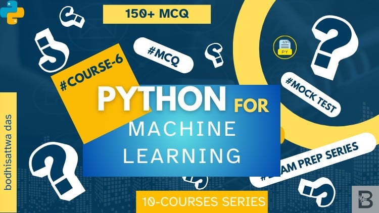 Python for Machine Learning: Exam Prep Series | RoyalBosS