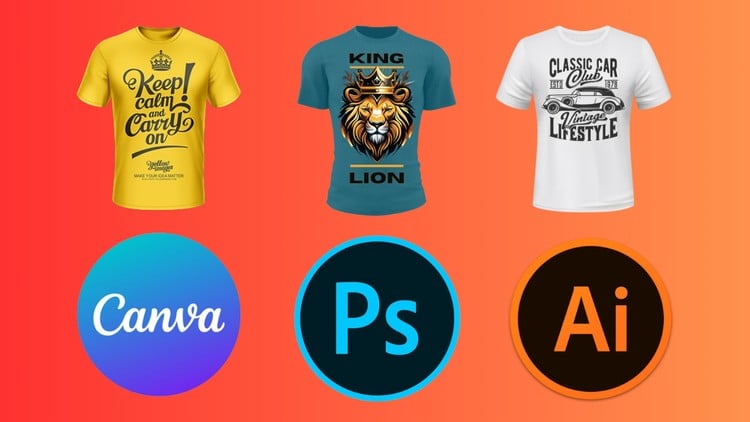T-Shirt Design Mastery: Illustrator, Photoshop and Canva | RoyalBosS