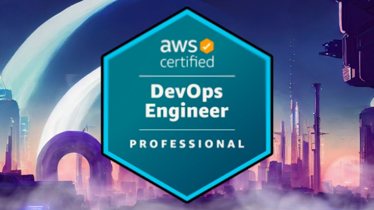 AWS Certified DevOps Engineer Professional - Complete Guid | RoyalBosS