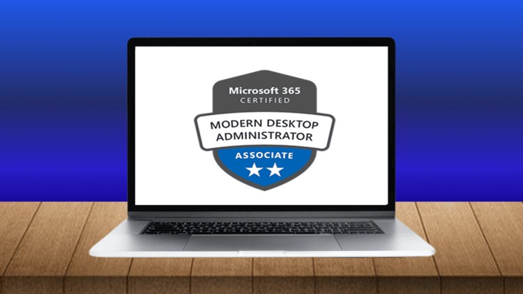 Microsoft 365 Certified Associate Modern Desktop Admin par | RoyalBosS